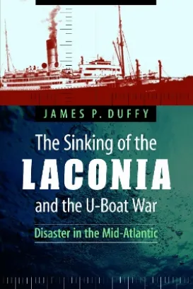 Køb Sinking of the Laconia and the U-Boat War af James P. Duffy ...